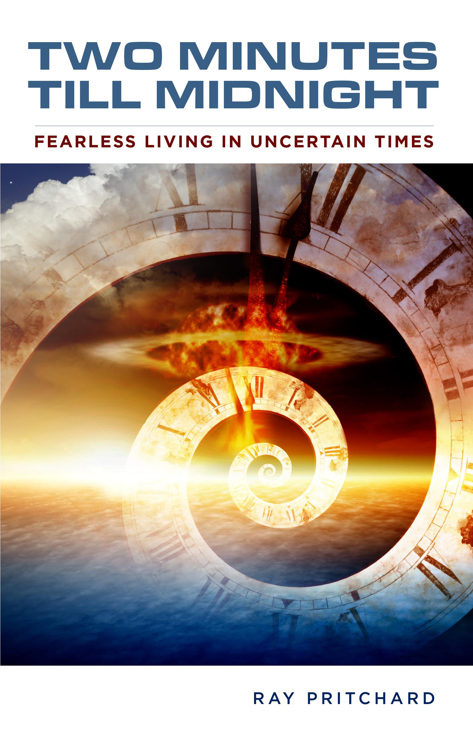 New Booklet: "Two Minutes Till Midnight" | Keep Believing Ministries